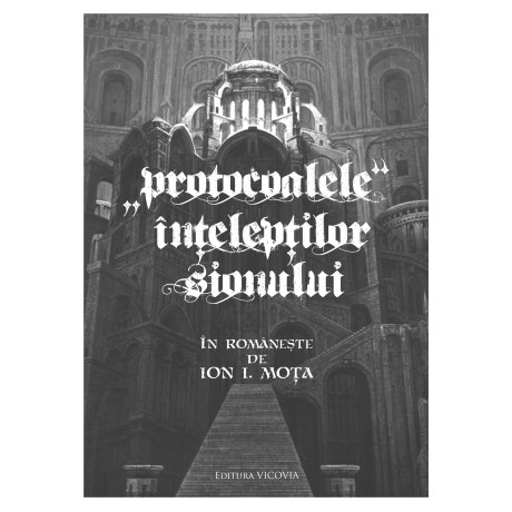 Protocoalele inteleptilor sionului - Ion I. Mota